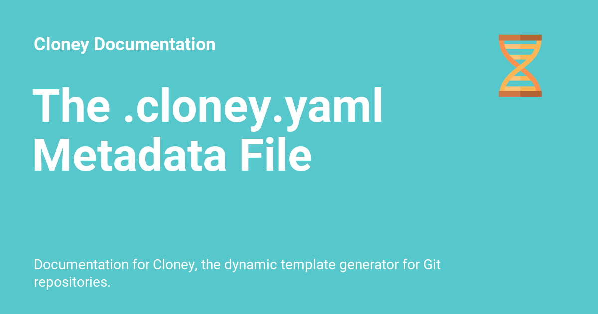 The .cloney.yaml Metadata File - Cloney Documentation